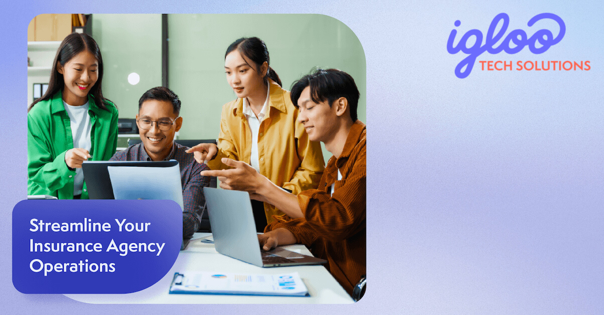 Insurance Agency Management Solution | Igloo